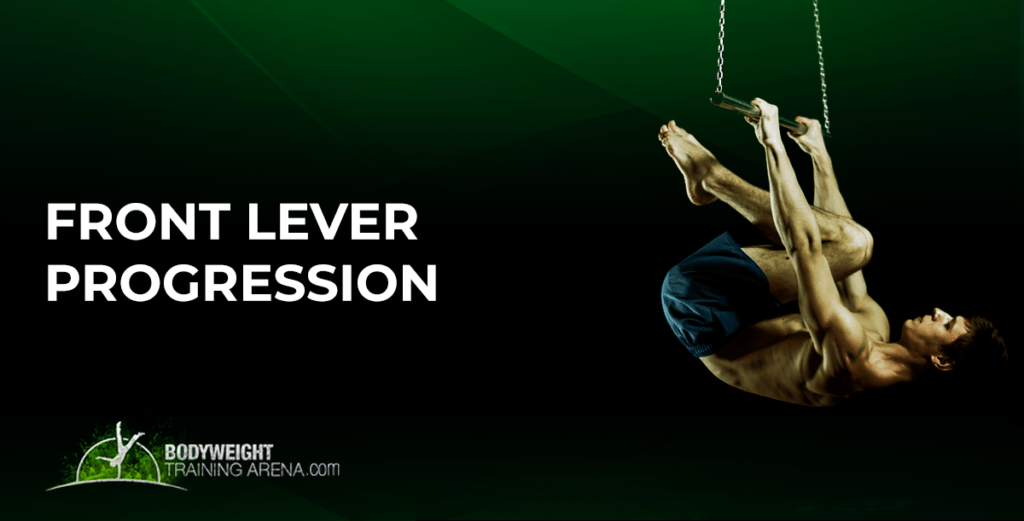 Front Lever Progression - Bodyweight Training Arena
