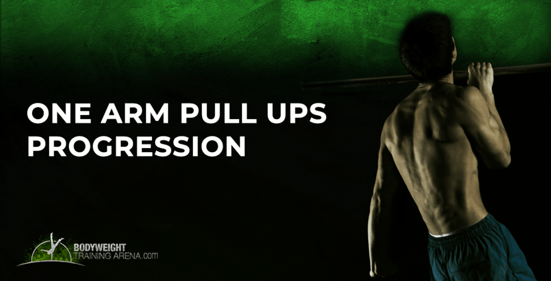 One Arm Pull Ups Progression - Bodyweight Training Arena
