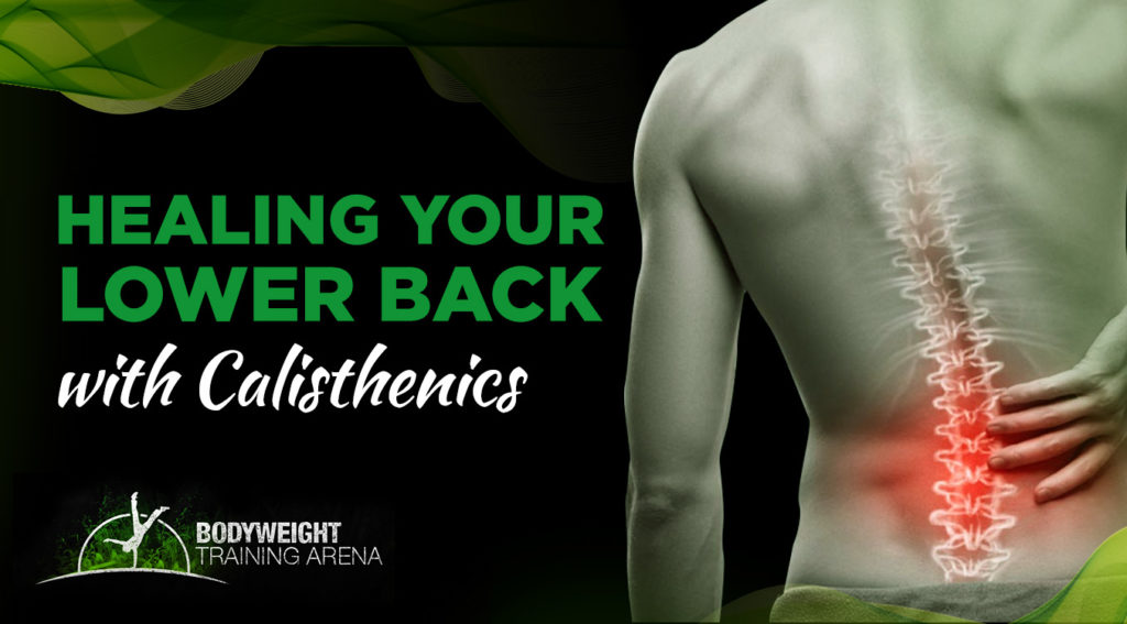 Healing Your Lower Back With Calisthenics - Bodyweight Training Arena