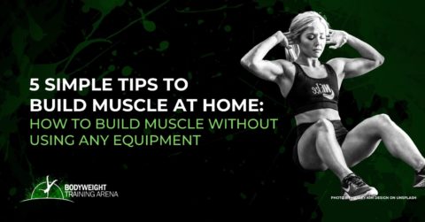 5 Simple Tips To Build Muscle at Home: How To Build Muscle Without ...