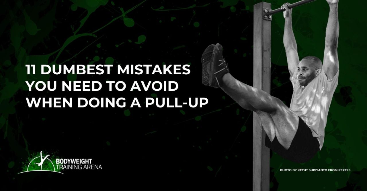 11 Dumbest Mistakes You Need to Avoid When Doing a Pull-Up: Common Pull ...