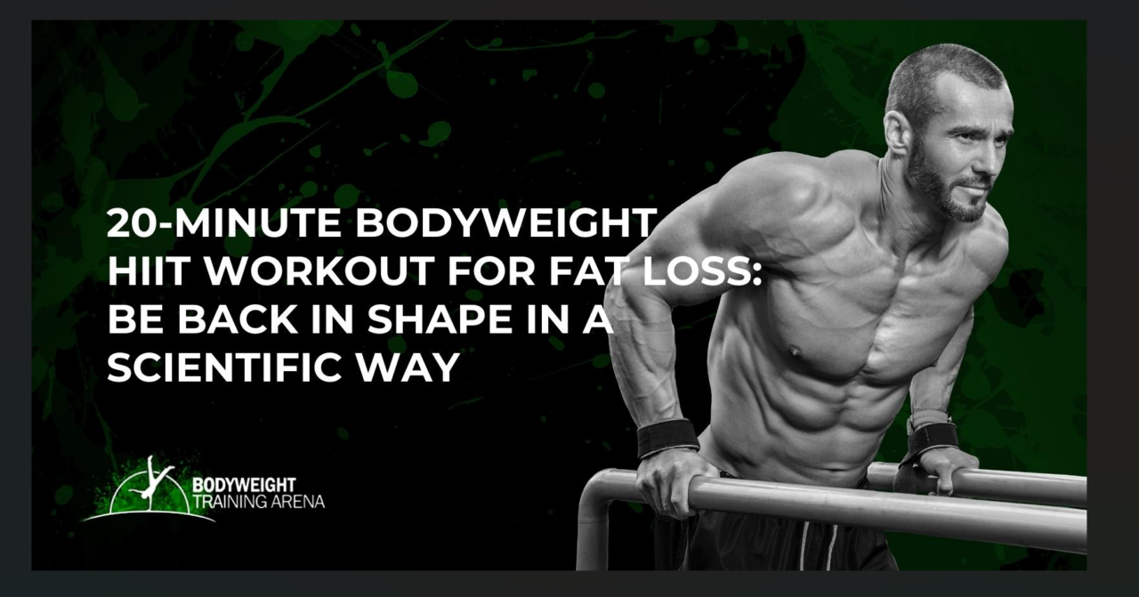 20-Minute Bodyweight HIIT Workout for Fat Loss - Bodyweight Training Arena