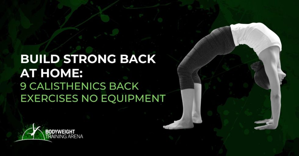 Build Strong Back at Home: 9 Calisthenics Back Exercises No Equipment ...