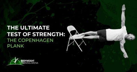 The Ultimate Test of Strength: The Copenhagen Plank - Bodyweight ...
