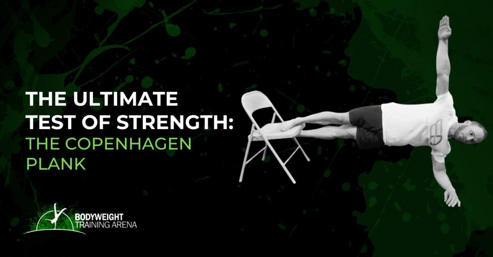 The Ultimate Test of Strength: The Copenhagen Plank - Bodyweight ...