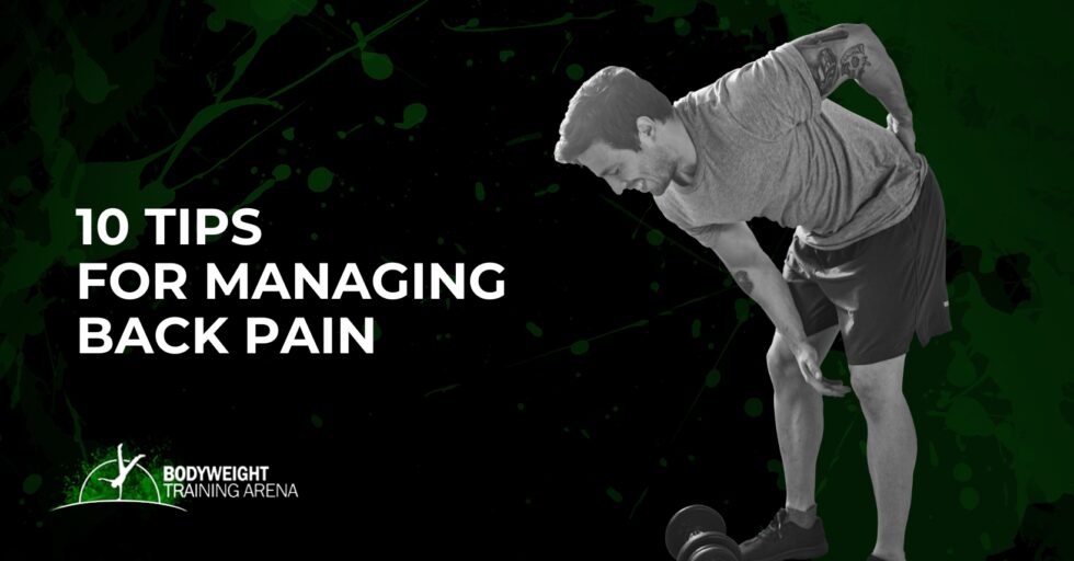 10 Tips for Managing Back Pain - Bodyweight Training Arena